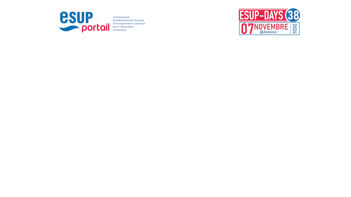 ESUP-DAYS #38 c'est parti | ESUP-Portail